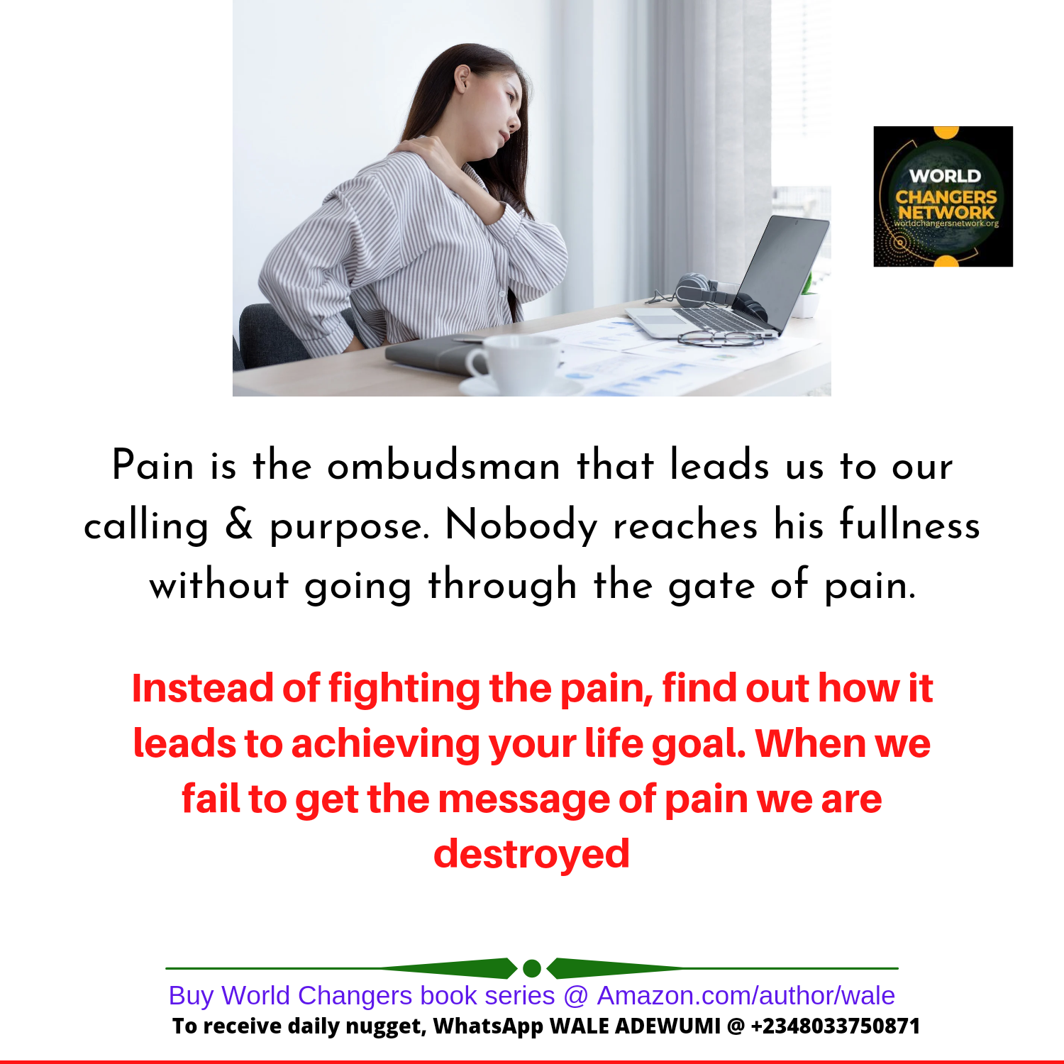 The Benefit of Pain - WORLD CHANGERS NETWORK